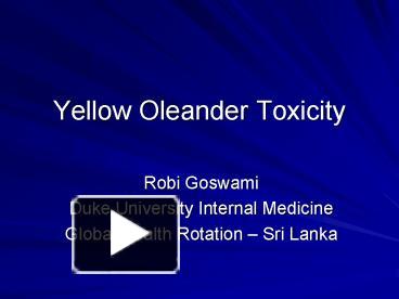 PPT – Yellow Oleander Toxicity PowerPoint presentation | free to view ...
