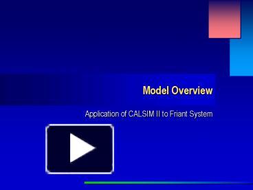 PPT – Model Overview PowerPoint presentation | free to view - id: 4c091 ...