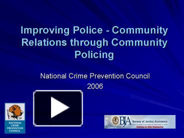 Improving Police - Community Relations through Community Policing ...