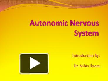 PPT – Autonomic Nervous System PowerPoint presentation | free to view ...