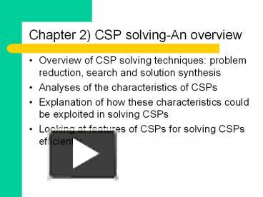 PPT – Chapter 2) CSP solving-An overview PowerPoint presentation | free ...