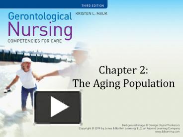 Chapter 2: The Aging Population presentation | free to view