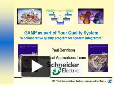 PPT – GAMP as part of Your Quality System a collaborative quality ...