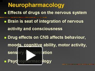 Neuropharmacology presentation | free to view