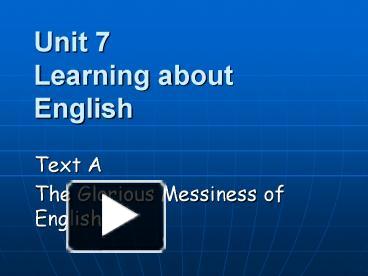 Unit 7 Learning about English presentation | free to view