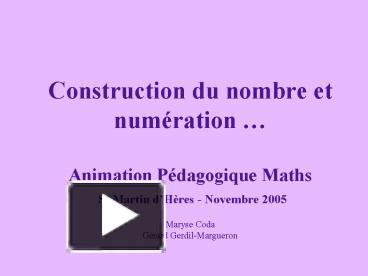 Construction du nombre et num presentation | free to download