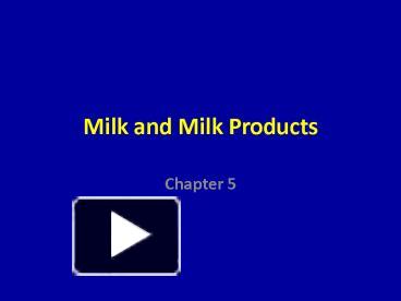 Milk and Milk Products presentation | free to view