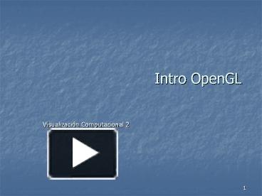 PPT – Intro%20OpenGL PowerPoint presentation | free to download - id ...