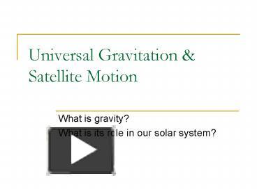 PPT – Universal Gravitation PowerPoint presentation | free to view - id ...