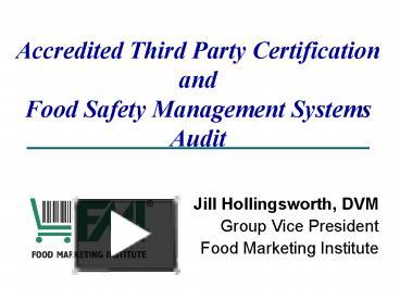 Accredited Third Party Certification and Food Safety Management Systems ...