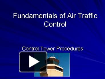 Fundamentals of Air Traffic Control presentation | free to view