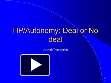 HP/Autonomy: Deal or No deal presentation | free to download