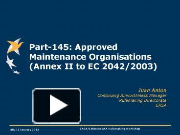 Part-145: Approved Maintenance Organisations (Annex II to EC 2042/2003 ...