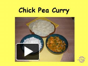 PPT – Chick Pea Curry PowerPoint presentation | free to view - id ...
