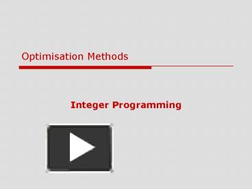 Integer Programming presentation | free to view
