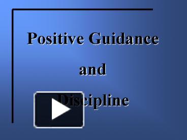 Positive Guidance presentation | free to view