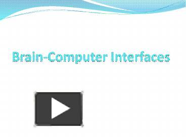 Brain-Computer Interfaces presentation | free to download