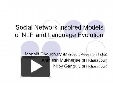 Social Network Inspired Models of NLP and Language Evolution ...