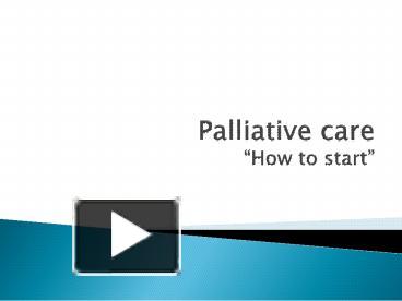 PPT – Palliative care PowerPoint presentation | free to view - id ...