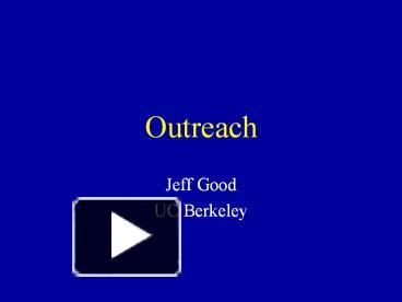 PPT – Outreach PowerPoint presentation | free to download - id: 4cd5a-NzYwN
