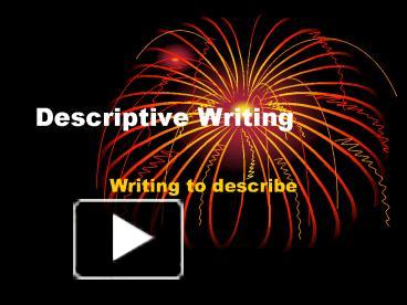 PPT – Descriptive Writing PowerPoint presentation | free to download ...