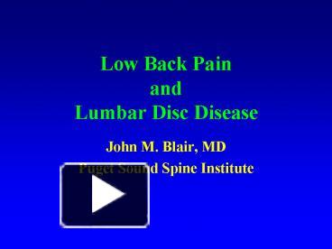 Low Back Pain and Lumbar Disc Disease presentation | free to view