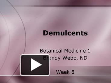 PPT – Demulcents PowerPoint presentation | free to view - id: 4d0317-NTAwY