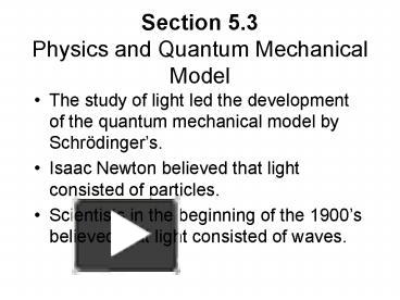 Section 5.3 Physics and Quantum Mechanical Model presentation | free to ...
