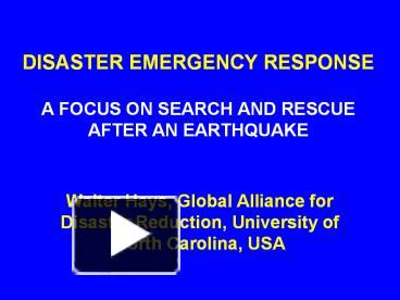 DISASTER EMERGENCY RESPONSE A FOCUS ON SEARCH AND RESCUE AFTER AN ...