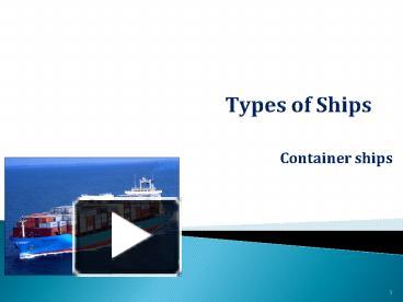 Types of Ships presentation | free to view