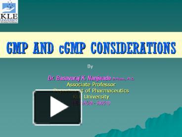 PPT – GMP AND cGMP CONSIDERATIONS PowerPoint presentation | free to ...