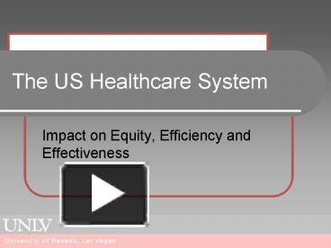 The US Healthcare System presentation | free to view