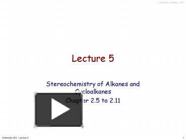 PPT – Stereochemistry of Alkanes and Cycloalkanes PowerPoint ...