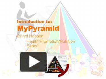 PPT – Introduction to: MyPyramid PowerPoint presentation | free to view ...