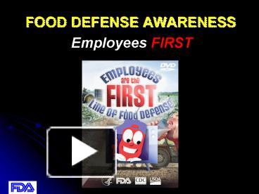 FOOD DEFENSE AWARENESS presentation | free to view