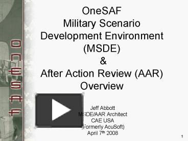 OneSAF Military Scenario Development Environment (MSDE) presentation ...