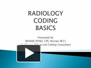 RADIOLOGY CODING BASICS presentation | free to view