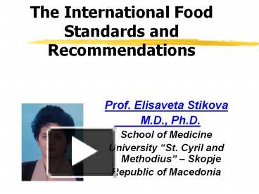 The International Food Standards and Recommendations presentation ...