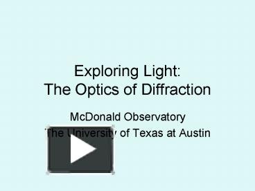 PPT – Exploring Light: The Optics of Diffraction PowerPoint ...