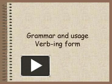Grammar and usage Verb-ing form presentation | free to view