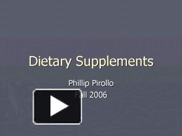 PPT – Dietary Supplements PowerPoint presentation | free to view - id ...