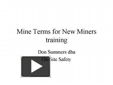 Mine Terms for New Miners training presentation | free to view