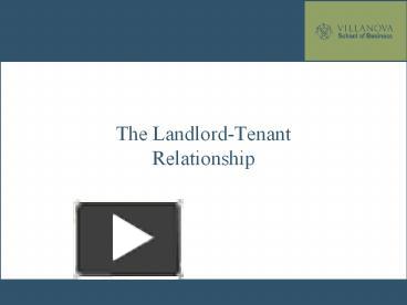 The Landlord-Tenant Relationship presentation | free to download