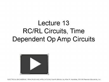 PPT – Lecture 13 RC/RL Circuits, Time Dependent Op Amp Circuits ...