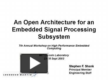 PPT – An Open Architecture for an Embedded Signal Processing Subsystem ...