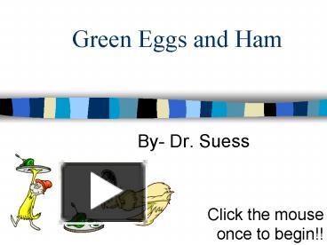 PPT – Green Eggs and Ham PowerPoint presentation | free to view - id ...