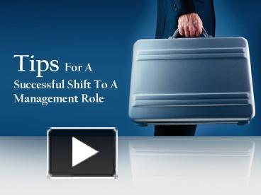 PPT – Tips For A Successful Shift To A Management Role PowerPoint ...
