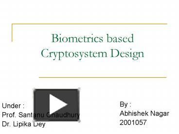 PPT – Biometrics based Cryptosystem Design PowerPoint presentation ...