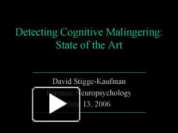 PPT – Detecting Cognitive Malingering: State of the Art PowerPoint ...