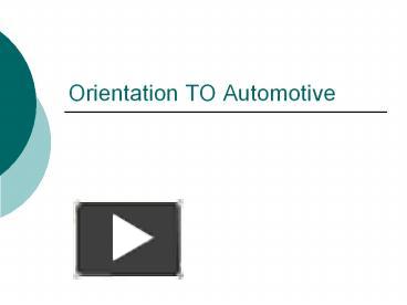 PPT – Orientation TO Automotive PowerPoint presentation | free to view ...